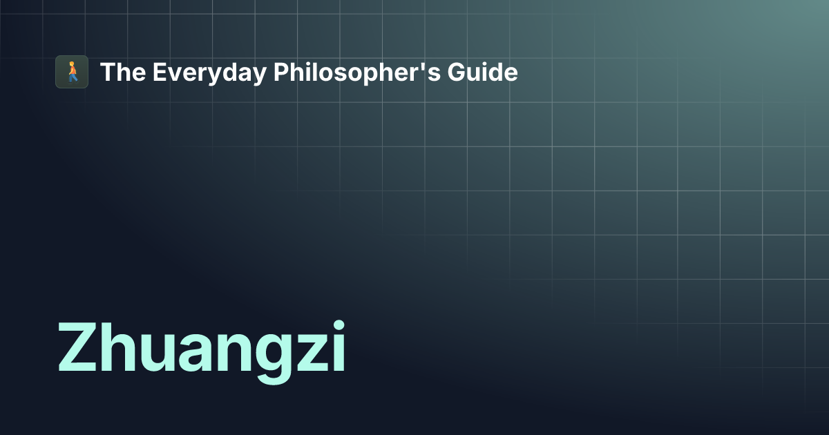 Zhuangzi | The Everyday Philosopher's Guide